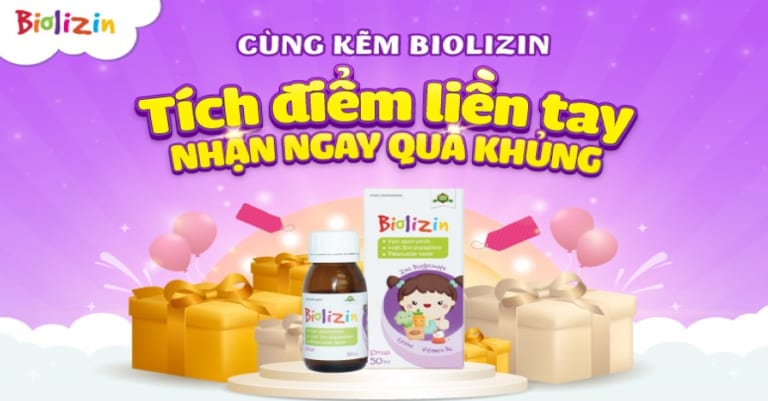 Cùng kẽm BIOLIZIN tích điểm liền tay - nhận ngay quà khủng - Kẽm Biolizin