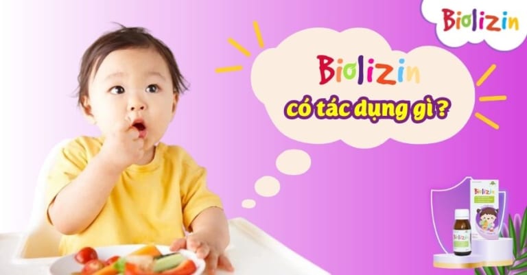 Kẽm BIOLIZIN - Bổ sung kẽm cho trẻ biếng ăn